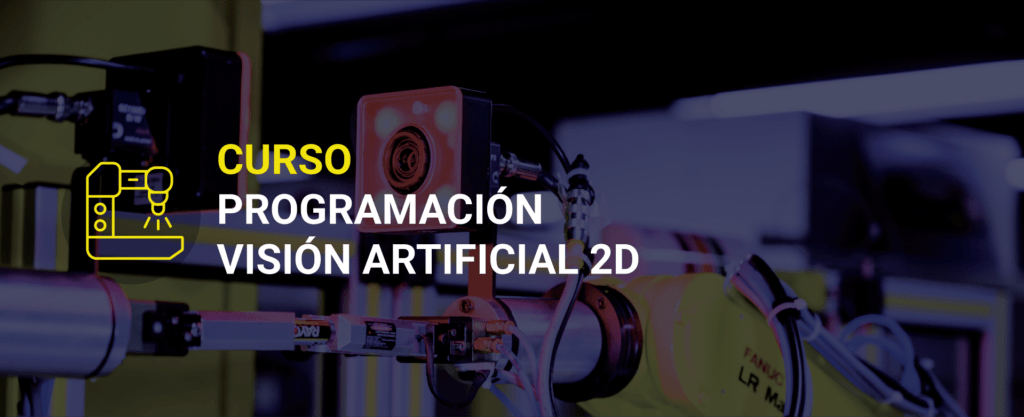 Curso Programación Visión Artificial 2D - Robotics and CNC